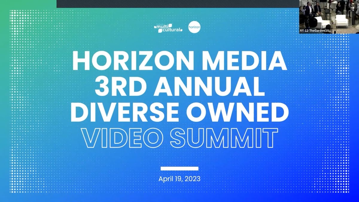 Horizon Media s 3rd Annual Diverse Owned Media Video Summit