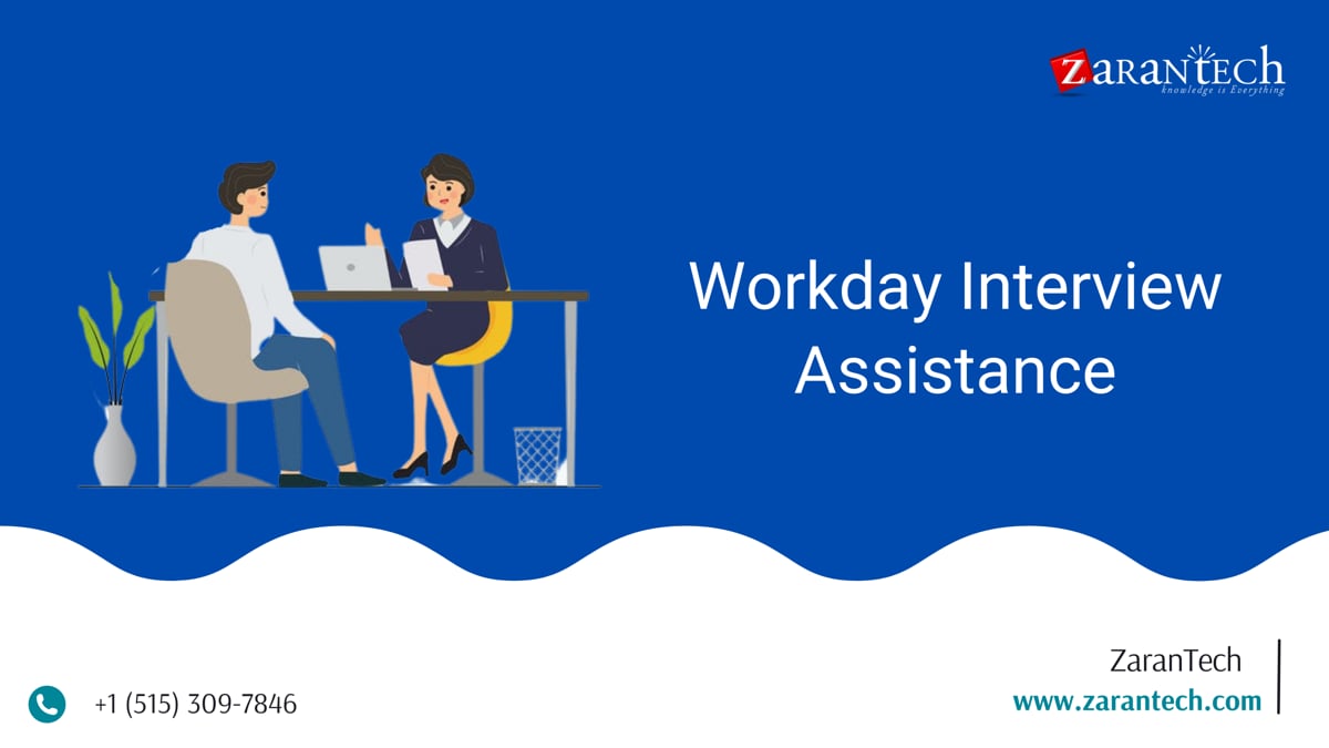 Workday Interview Assistance from ZaranTech