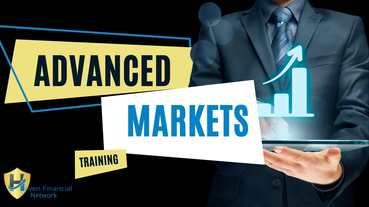 Advanced Markets with Haven Financial Network