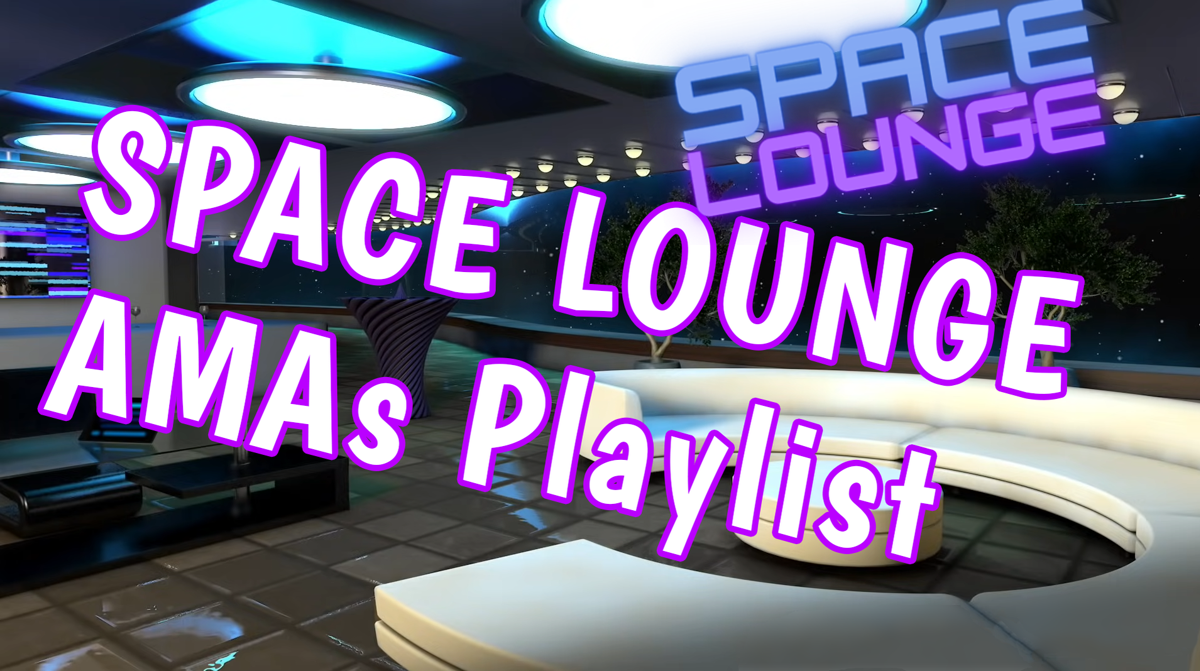 Space Lounge AMAs