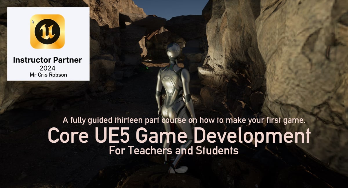 UE5.4 Game Dev for Teachers & amp Students: Complete Project