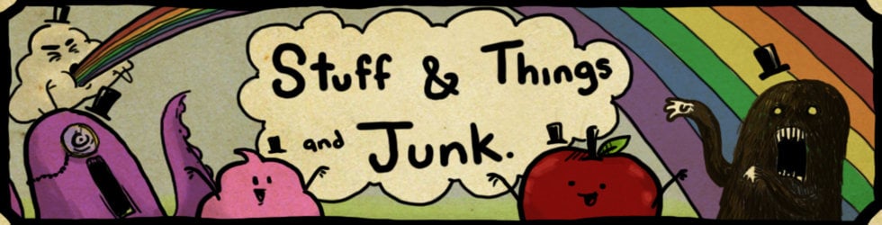 Stuff and Things and Junk. on Vimeo