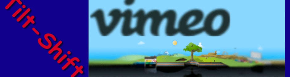 Tilt Shift Vimeo On Vimeo