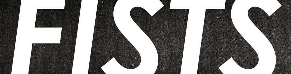 FISTS on Vimeo