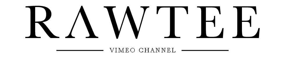 Rawtee Vimeo Channel on Vimeo