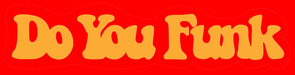 Do You Funk ? on Vimeo