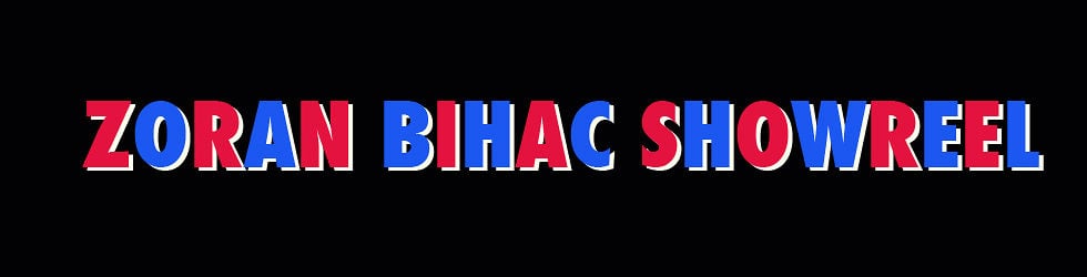 Zoran Bihac Showreel on Vimeo