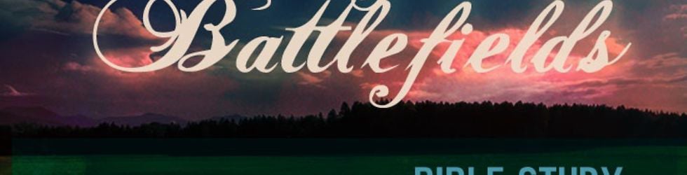 Beautiful Battlefields Bible Study on Vimeo
