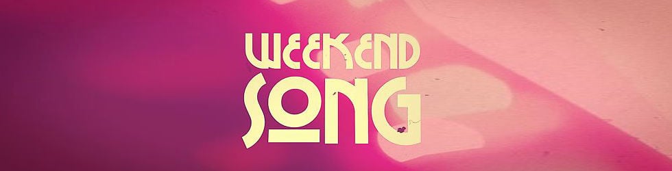WEEKEND SONG on Vimeo
