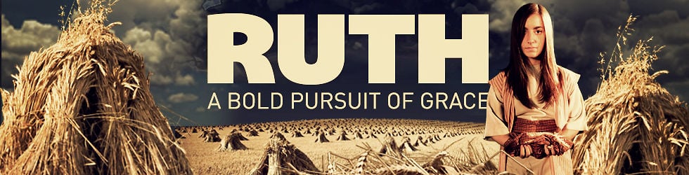 Ruth: A Bold Pursuit of Grace on Vimeo