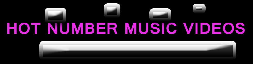 HOT NUMBER MUSIC VIDEOS on Vimeo