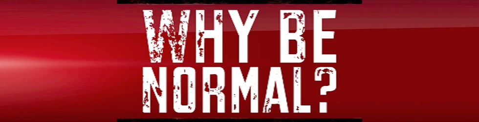 Why Be Normal on Vimeo