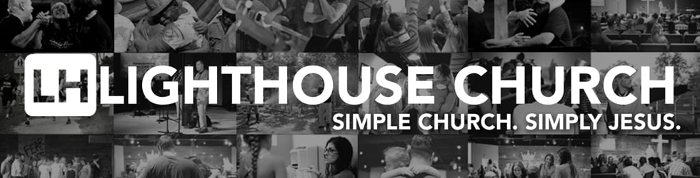 Lighthouse Church on Vimeo