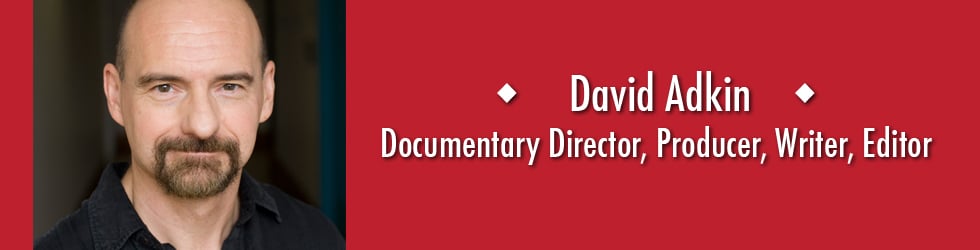 David Adkin, Documentary Filmmaker on Vimeo
