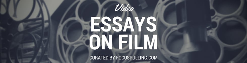 Video Essays On Film Curated By Focuspulling On Vimeo