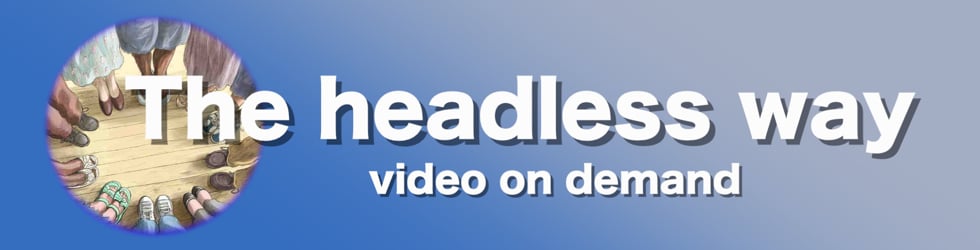 Headless Way (VOD no subtitles) on Vimeo