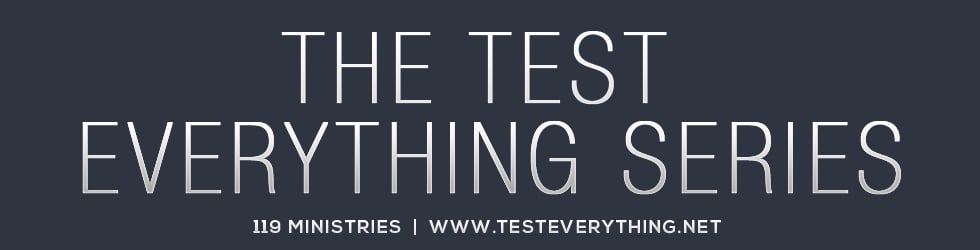 Test Everything Series from 119 Ministries on Vimeo