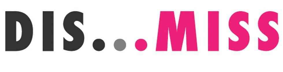 DIS...MISS on Vimeo