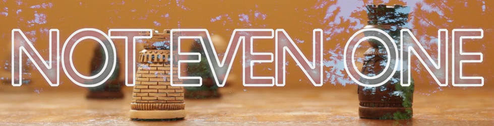 Not Even One on Vimeo