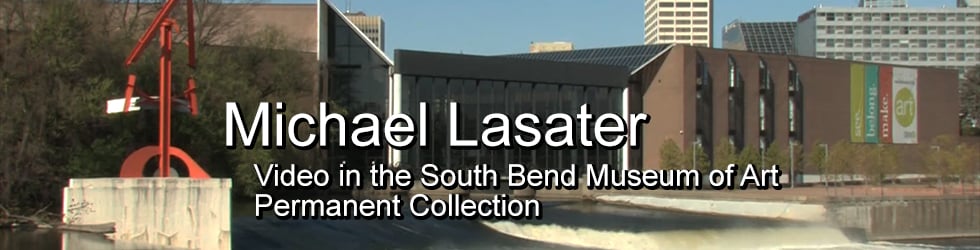 Michael Lasater Video in the South Bend Museum of Art Permanent ...