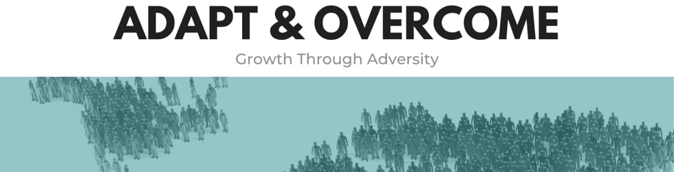 ADAPT & OVERCOME | Growth Through Adversity on Vimeo