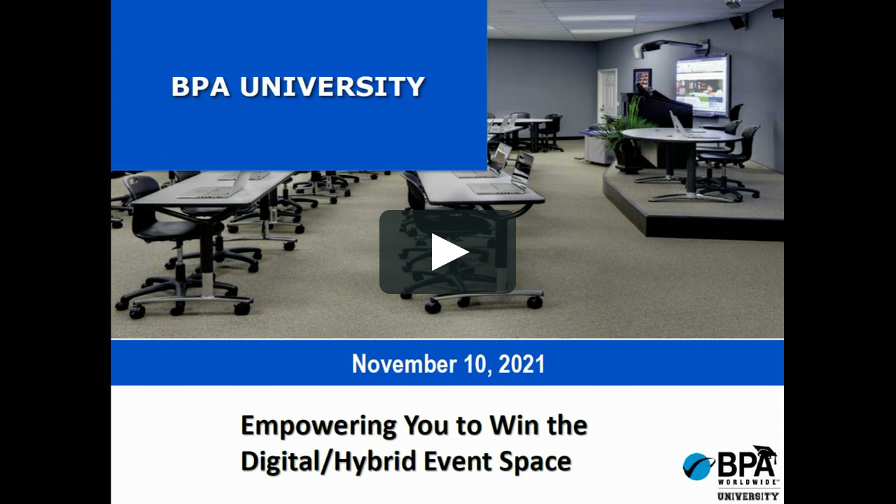 BPA University - November 10, 2021 - Empowering You to Win in the Digital Event Space on Vimeo