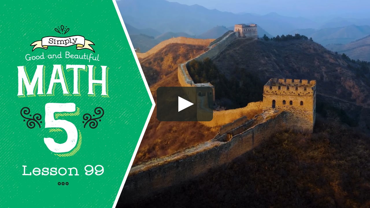 Lesson 99 | Simply Good and Beautiful Math 5 on Vimeo