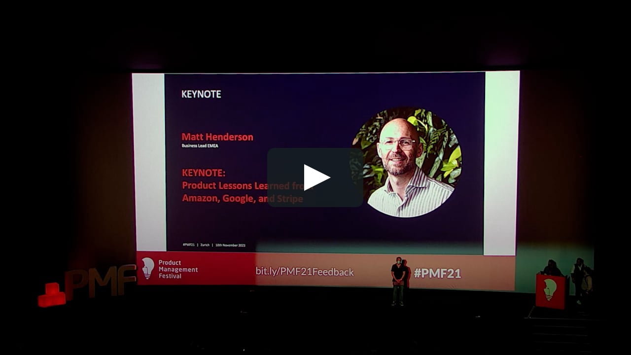 PMF Europe 2021 Matt Henderson- Product Lessons Learned from Amazon ...