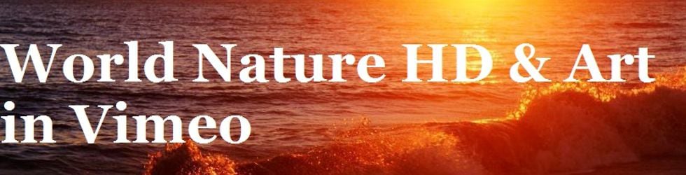 World,Nature HD & Art in Vimeo on Vimeo