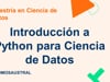 MCD Virtual 1ro_2023_Introducción a Python para Ciencia de Datos on Vimeo