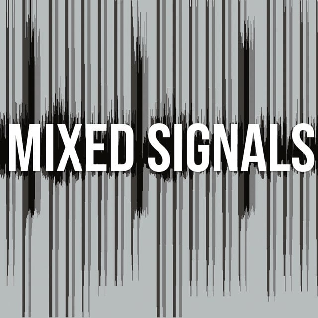 Mixed Signals