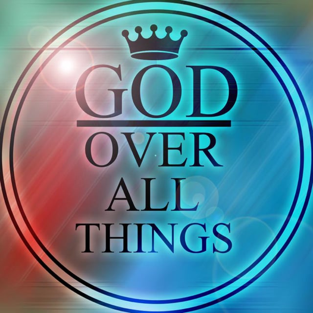 God Over All Things