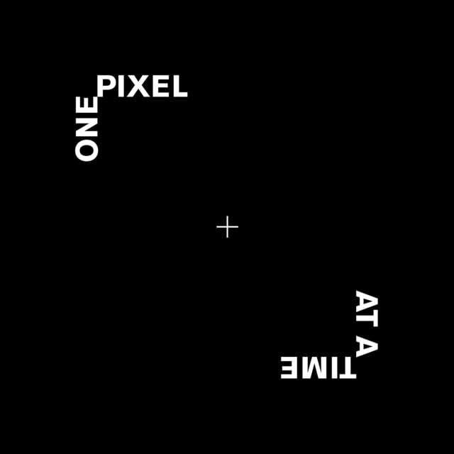 One Pixel at a Time