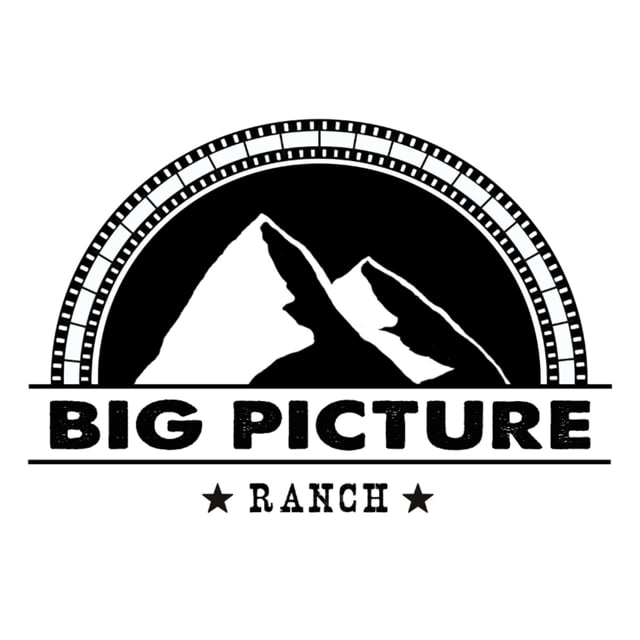 Big Picture Ranch - Film Director, Executive Producer & Film Producer