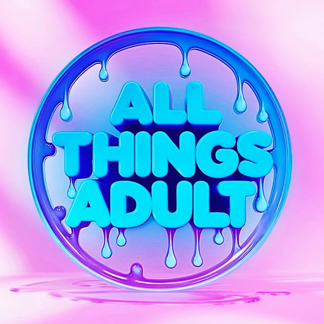 All Things Adult