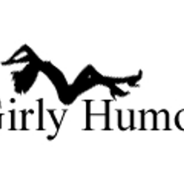 Girly Humor