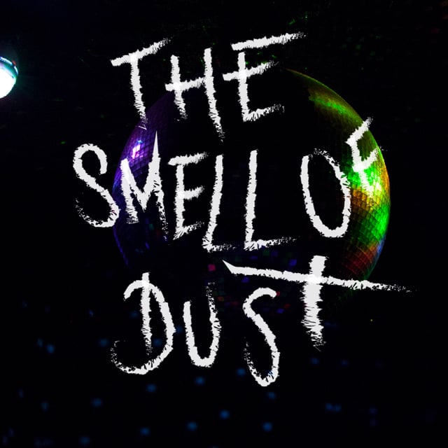 THE SMELL OF DUST