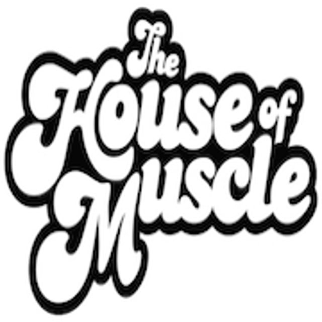 The House Of Muscle