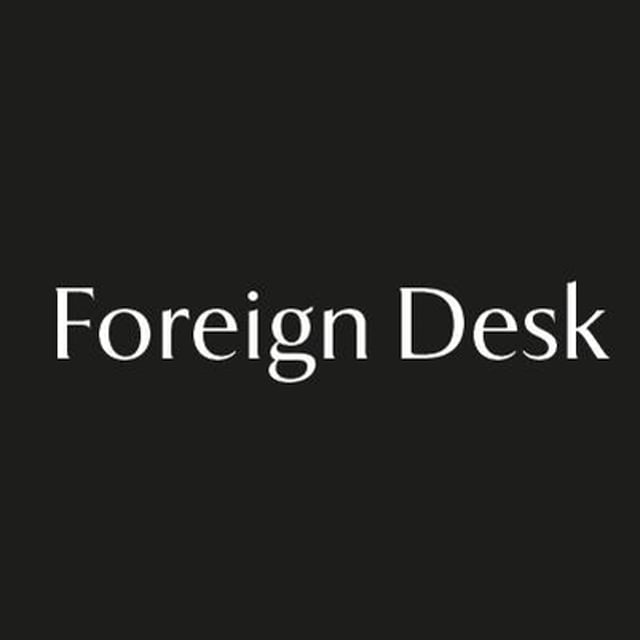 Foreign Desk