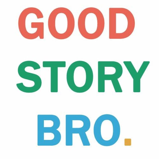 Good Story Bro