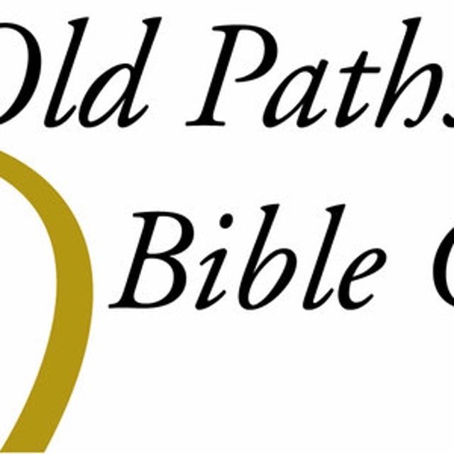 Old Paths Bible Church
