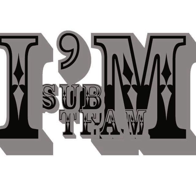 I'M SUB Team