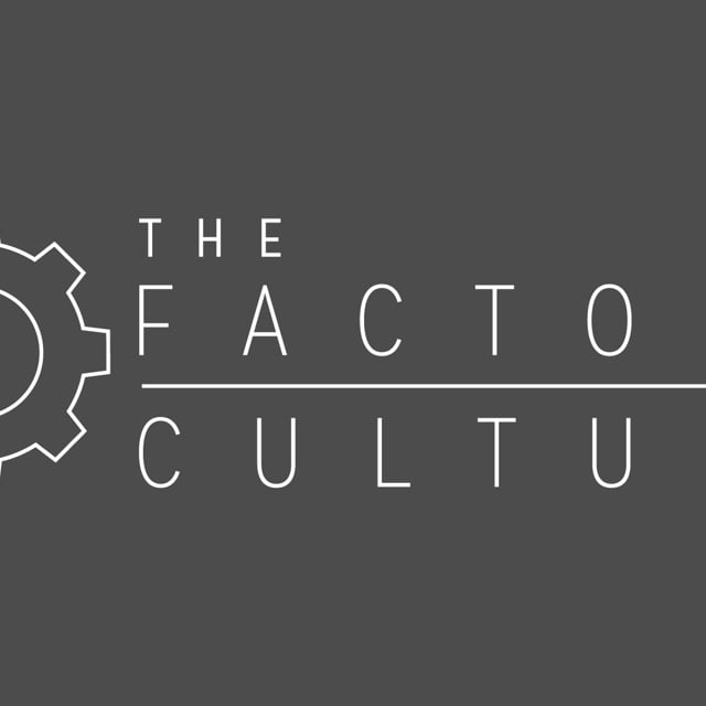 The Factory Culture
