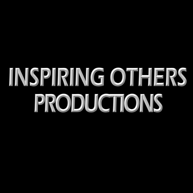 Inspiring Others Productions - Executive Producer