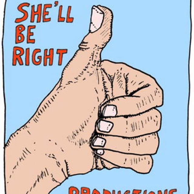 She'll Be Right Productions