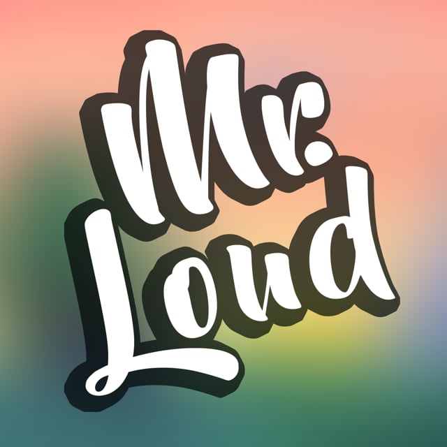 Mr.Loud