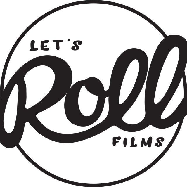 Let's Roll Films - Director & Editor