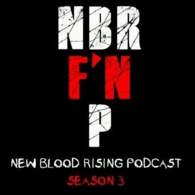 New Blood Rising Podcast