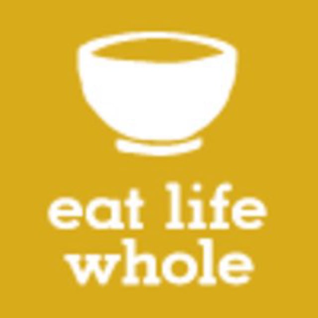 EAT LIFE WHOLE
