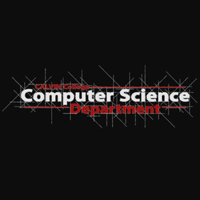Calvin College Computer Science Calvin College Computer Science